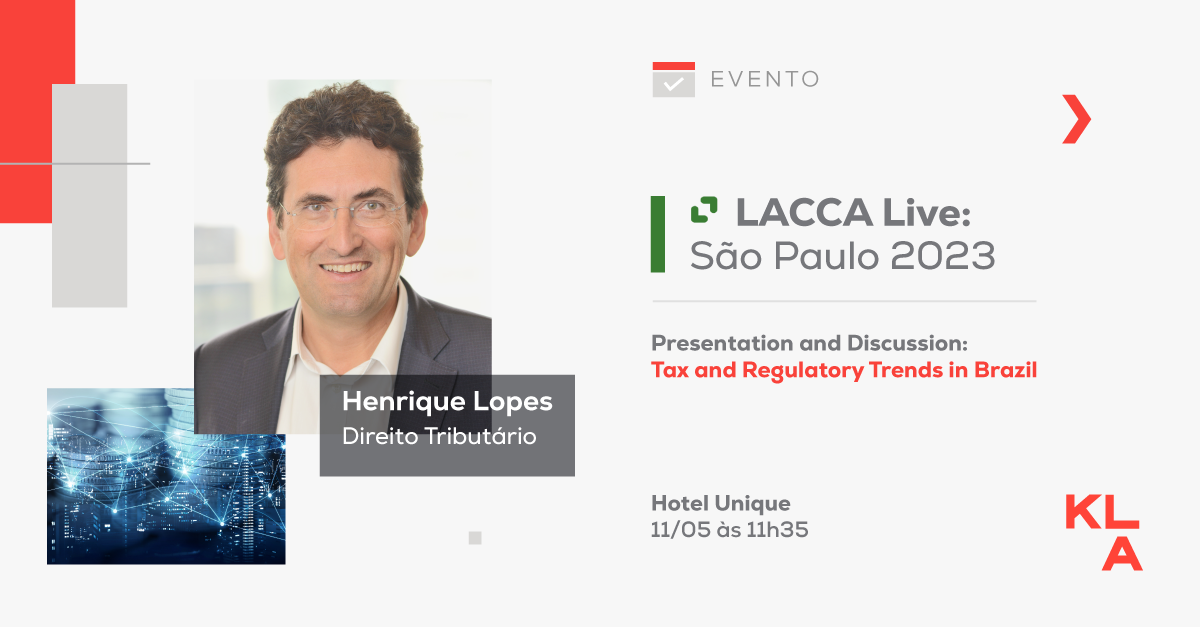 Sócio de Tributário do KLA palestra no LACCA Live: São Paulo 2023 - KLA Law